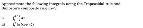 solved approximate the following integrals using the