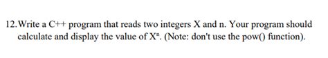 Solved Write A C ﻿program That Reads Two Integers X ﻿and