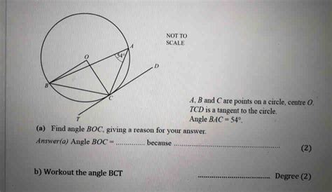 Solved NOT TO SCALE A B And C Are Points On A Circle Centre O TCD Is A Tangent To The Circle