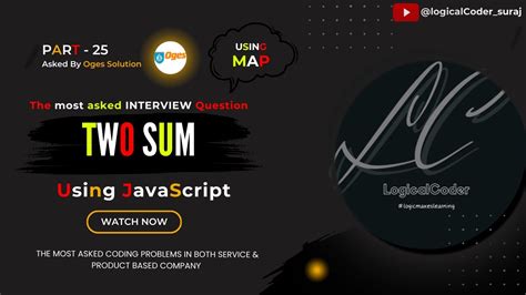 Cracking Leetcode Very First And Most Popular Q1 Two Sum With Unique Approach Using Javascript