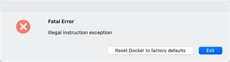 Fatal Errorillegal Instruction Exception · Issue 5464 · Dockerfor Mac · Github