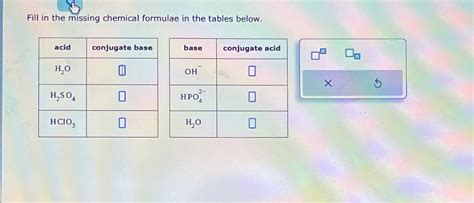 [solved] fill in the missing chemical formulae in the tables below acid course hero