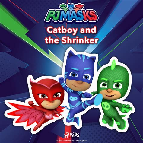 Pj Masks Catboy And The Shrinker Audiobook By Eone Listen Free