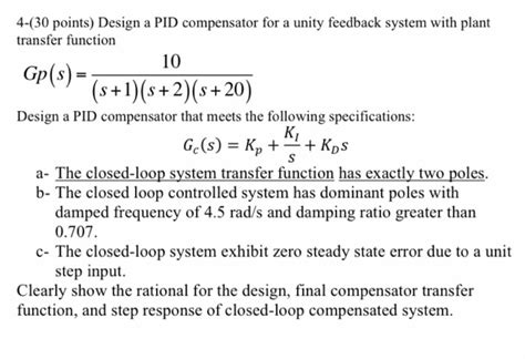 solved 4 30 points design a pid compensator for a unity