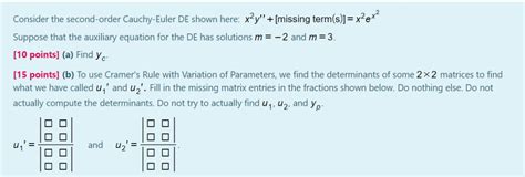 Solved Consider The Second Order Cauchy Euler De Shown Here
