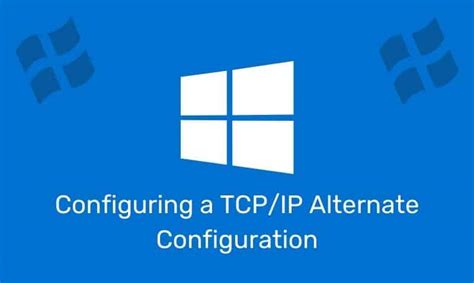 configuring a tcp ip alternate configuration itgeared