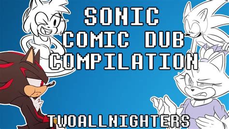 Sonic Comic Dub Compilation Youtube Sonic Comic Dub Compilation Youtube