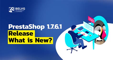 Prestashop 1 7 6 1 Release What Is New Belvg Blog