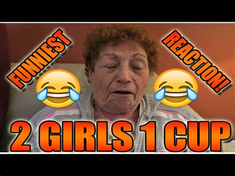 2 Girls 1 Cup Reactions