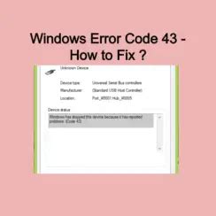 Usb Error Code 43 Get IT Solutions