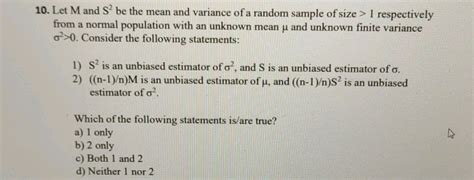 10 let m and s2 be the mean and variance of a random sample of size 1