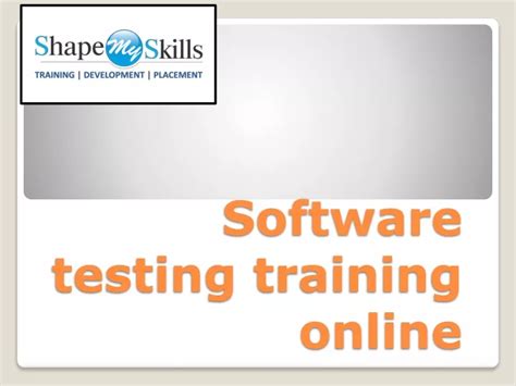 Ppt Software Testing Training Online Ppt 1 Powerpoint Presentation Free Download Id 11557737