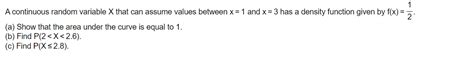 Solved A Continuous Random Variable X That Can Assume Values Chegg
