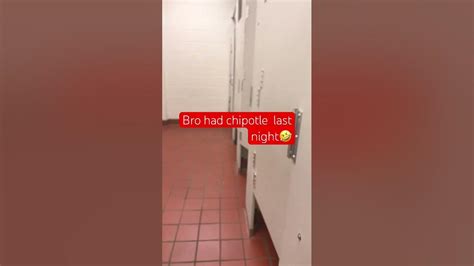 Bro Ate Chipoltle Last Night Youtube