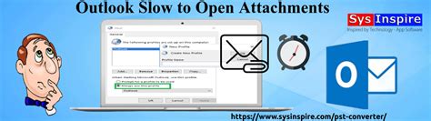 Outlook Slow To Open Attachments Quickly Fix This Problem