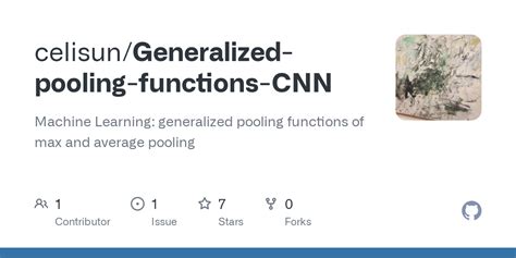 Github Celisungeneralized Pooling Functions Cnn Machine Learning