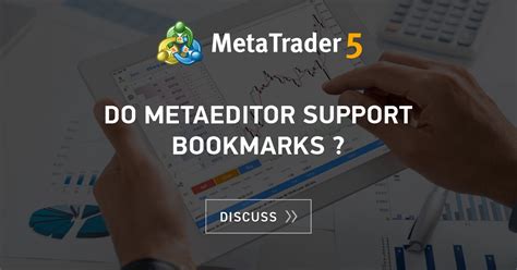 Do MetaEditor Support Bookmarks Pennant General MQL5