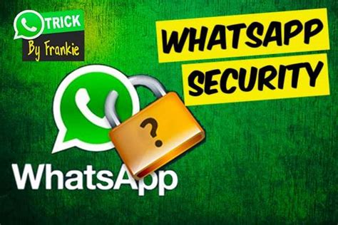WhatsApp Security Systems Are They Safe THE ULTIMATE GUIDE