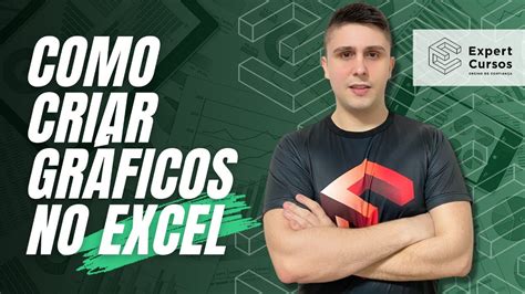 Como Criar Gráficos No Excel Coluna Barra Linha Pizza Rosca Youtube