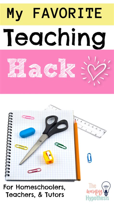 My Favorite Teaching Hack For Homebabeers New Teachers And Tutors The Learning Hypothesis
