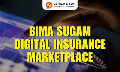 Bima Sugam One Stop Digital Insurance Marketplace For Policyholders