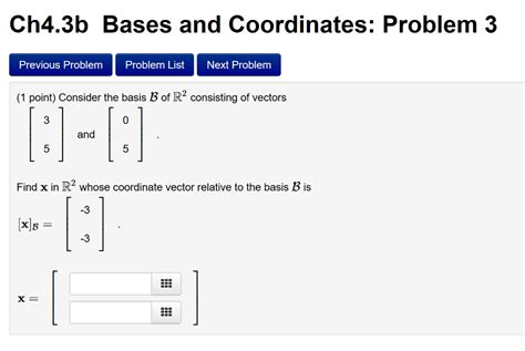 Solved Ch B Bases And Coordinates Problem Previous Chegg