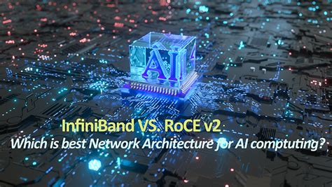 为ai数据中心选择网络方案 Embedded Ai Data Center 为ai数据中心选择网络方案 Embedded Ai Data Center