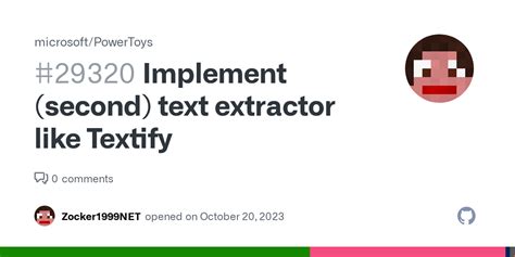 Implement Second Text Extractor Like Textify · Issue 29320 · Microsoftpowertoys · Github