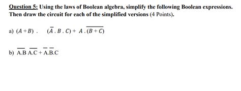 Get Answer Question 5 Using The Laws Of Boolean Algebra Simplify The Transtutors