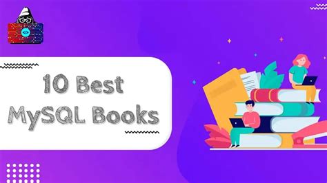 10 Best Mysql Books For Beginners And Experienced Developers