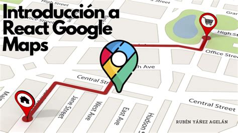Cómo integrar Google Maps en React Guía completa Adictos al trabajo