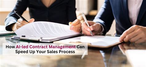How Ai Led Contract Management Can Speed Up Your Sales Process