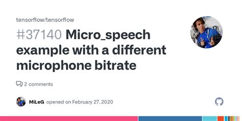 Micro Speech Example With A Different Microphone Bitrate Issue Tensorflow Tensorflow