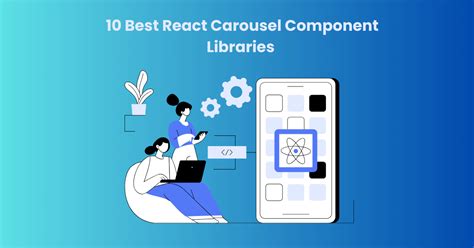Las 10 Mejores Bibliotecas De Componentes De Carrusel De React Para 2025