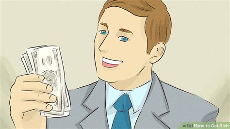 5 Smart And Effective Ways To Get Rich Wikihow