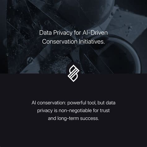 Data Privacy For Ai Driven Conservation Initiatives → Scenario