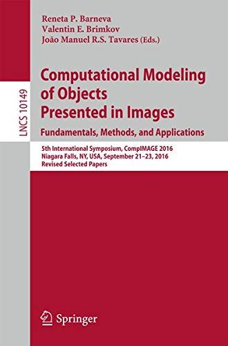 Buy Computational Modeling Of Objects Presented In Images Fundamentals Methods And