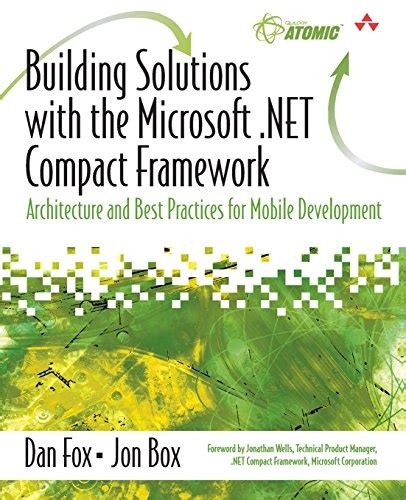 Building Solutions With The Microsoft Net Compact Framework