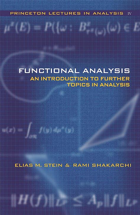 Functional Analysis Introduction To Further Topics In Analysis Princeton Lectures In Analysis