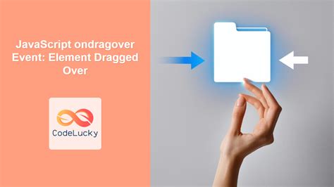 Javascript Dragevent Object Drag And Drop Events Codelucky