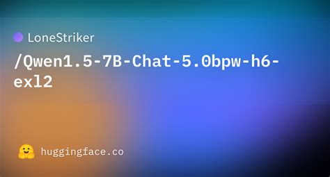 LoneStriker Qwen1 5 7B Chat 5 0bpw H6 Exl2 Hugging Face