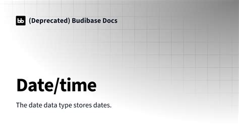 Datetime Deprecated Budibase Docs