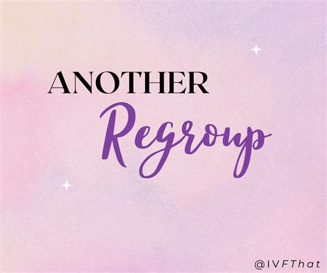 Another Regroup Ivf That