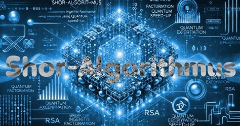 Shor Algorithmus Quantenrevolution Der Kryptographie