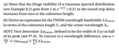 a show that the fringe visibility of a gaussian spectral distribution