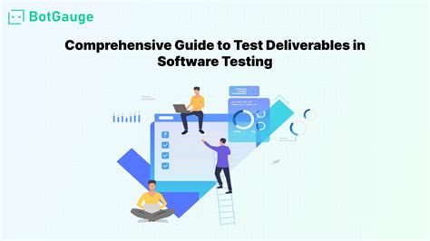 Comprehensive Guide To Test Deliverables In Software Testing