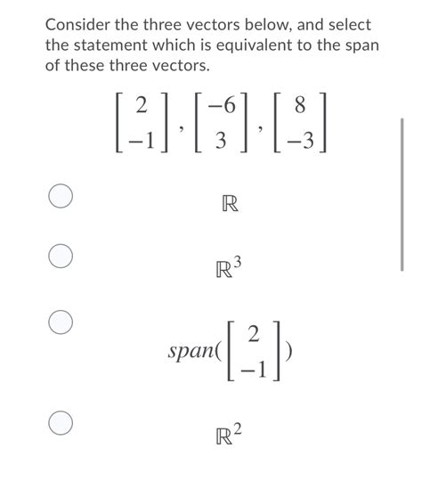 Solved Consider The Three Vectors Below And Select The Chegg Com