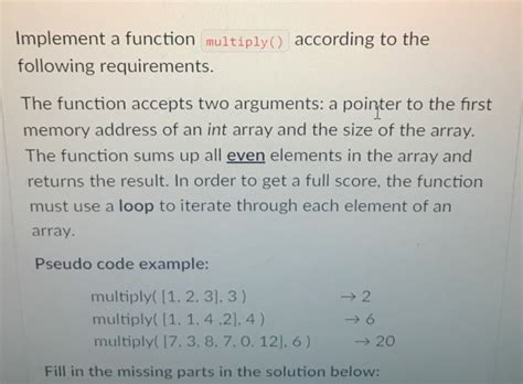 Solved Implement A Function Multiply According To The Chegg