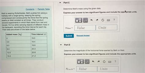 Solved Part C Determine Matt S Mass Using The Given Data Chegg Com