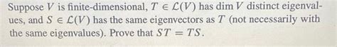 solved suppose v is finite dimensional t∈l v has dimv